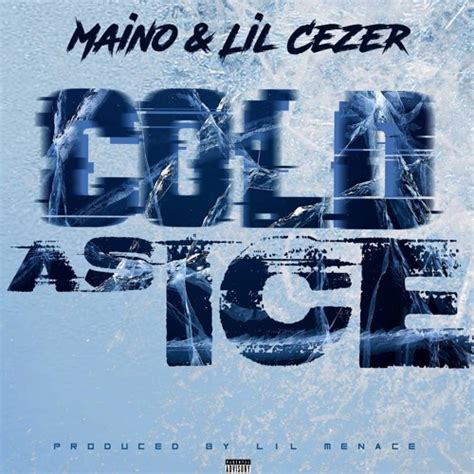 Stream Cold As Ice Maino And Lil Cezer By Lil Cezer Listen Online For