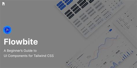 Flowbite A Beginners Guide To UI Components For Tailwind CSS DEV Community