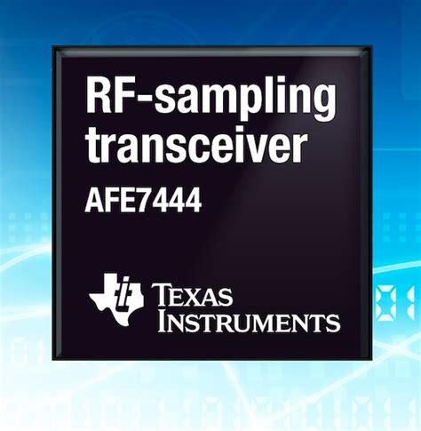New Rf Sampling Transceivers From Ti Feature Industrys Widest Frequency Range News