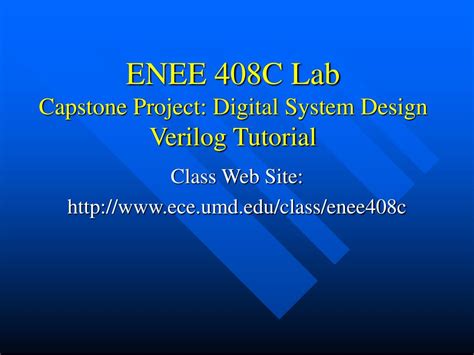 Ppt Enee 408c Lab Capstone Project Digital System Design Verilog Tutorial Powerpoint
