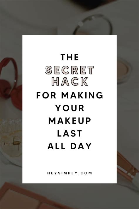The SECRET HACK For Making Your Makeup Last All Day Hey Simply