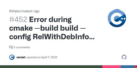 Error During Cmake Build Build Config RelWithDebInfo J Issue NVlabs Instant Ngp