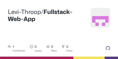 Github Levi Throop Fullstack Web App