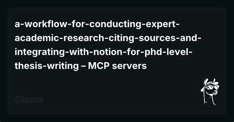 A Workflow For Conducting Expert Academic Research Citing Sources And Integrating With Notion