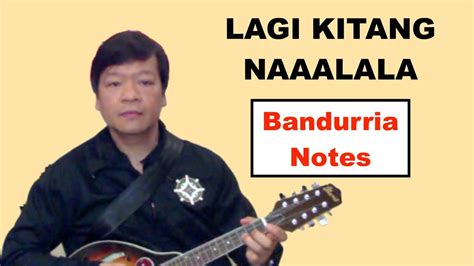Bandurria Notes Lagi Kitang Naaalala How To Play In Mandolin Bandurria Style Mandolin