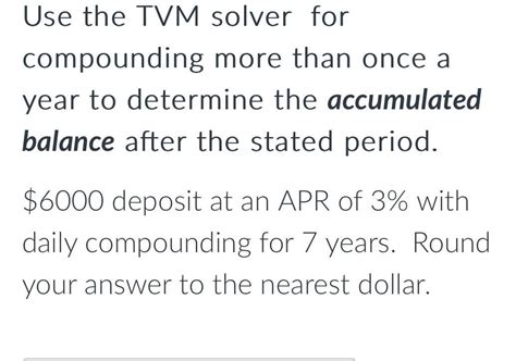 Answered Use The Tvm Solver For Compounding More Than Once A Year To
