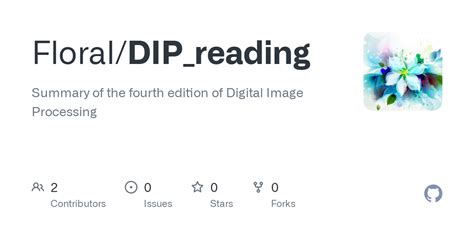 GitHub Floral DIP Reading Summary Of The Fourth Edition Of Digital