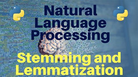 Natural Language Processing In Python Part Stemming And Lemmatization YouTube