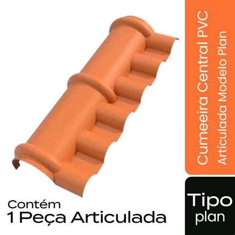 Cumeeira Central Articulada De Pvc P Telha Tipo Plan 90x28cm
