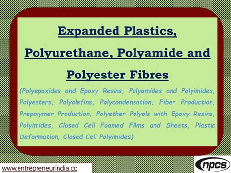 Expanded Plastics Polyurethane Polyamide And Polyester Fibres Ppt