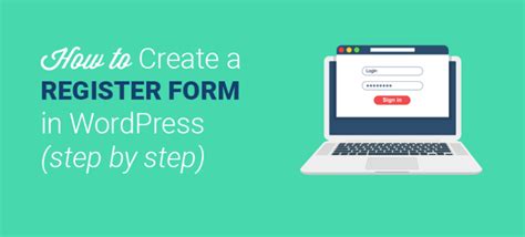 How To Create A Custom User Registration Form In Wordpress Isitwp