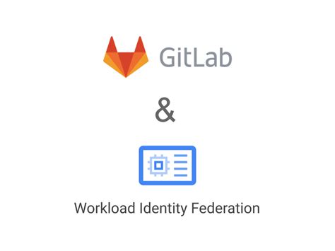 Using Gitlab Ci With Gcp Workload Identity Federation By Ezekias