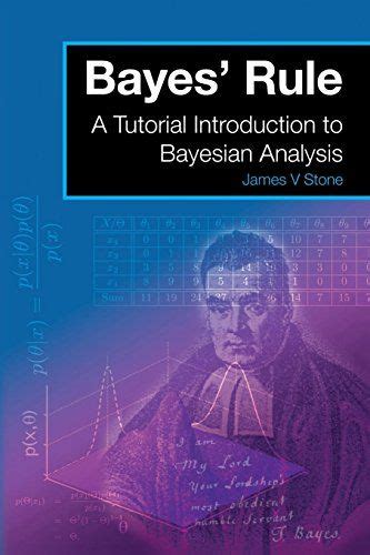 Bayes Rule A Tutorial Introduction To Bayesian Analysis Ukdp