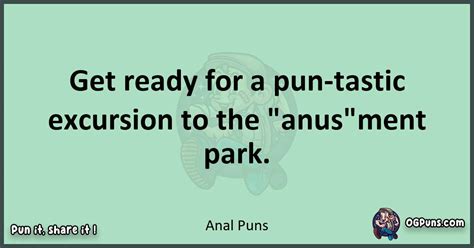 240 Rump Roaring Puns An Anal Expedition Of Epic Proportions