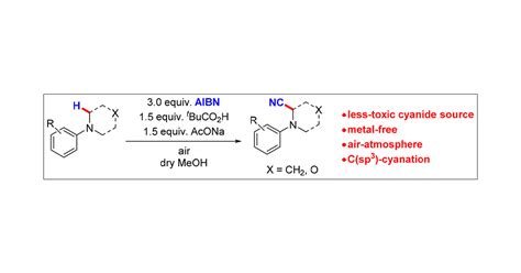Metal Free Aerobic Oxidative Cyanation Of Tertiary Amines Azobis Isobutyronitrile Aibn As A