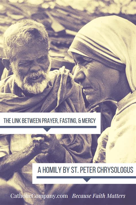 Lent Meditation Prayer Fasting And Mercy By St Peter Chrysologus