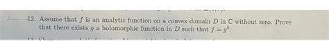 Solved Assume That F ﻿is An Analytic Function On A Convex