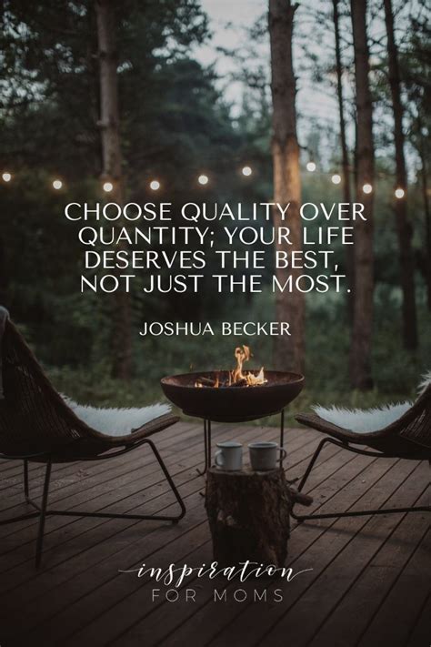 Choose Quality Over Quantity Life Choices Quotes Mindfulness Quotes