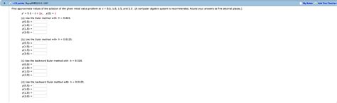 Solved Find Approximate Values Of The Solution Of The Given Chegg