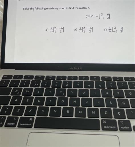 Solved Solve The Following Matrix Equation To Find The