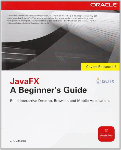 JavaFX A Beginners Guide DiMarzio J F 9780071742412 Amazon Books