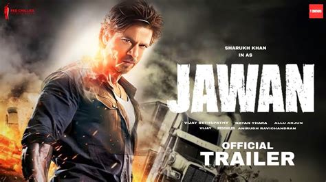 Jawan Official Trailer Shah Rukh Khan Vijaysethupathinayanthara