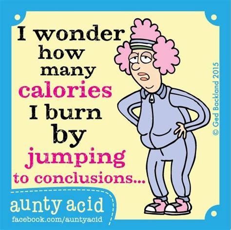 Acid Auntys Famous Sayings Thatviralfeed