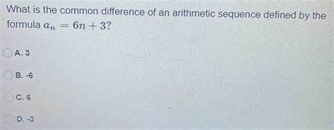 Solved What Is The Common Difference Of An Arithmetic Sequence Defined
