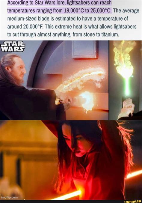 According To Star Wars Lore Lightsabers Can Reach Temperatures Ranging