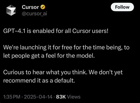 Cursor Launches Free Gpt 41 Access For All Users Not Yet Recommended