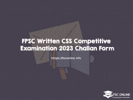 FPSC Written CSS Competitive Examination 2023 Challan Form