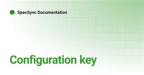 Configuration Key Specsync Documentation