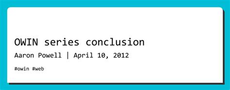Owin Series Conclusion
