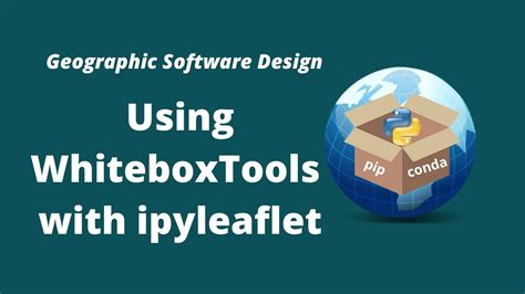 GeoSoft Lesson 35 Using WhiteboxTools With Ipyleaflet YouTube