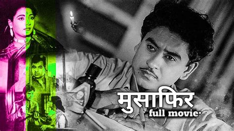 मुशाफिर 1957 Full Movie Dilip Kumar • Kishore Kumar Youtube