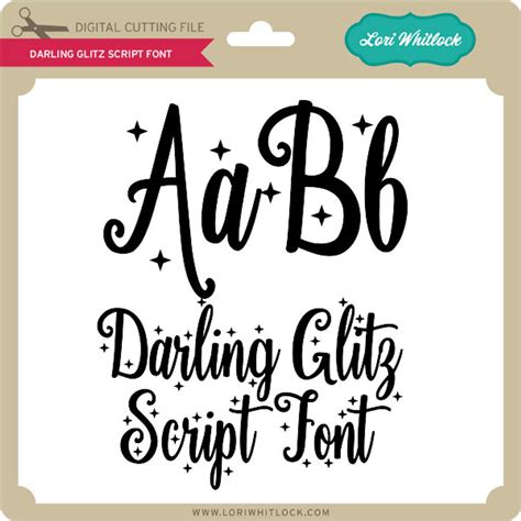 Darling Glitz Script Font Lori Whitlocks Svg Shop