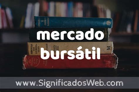 Concepto De Mercado Bursátil ️¿que Es Definición Y Significado