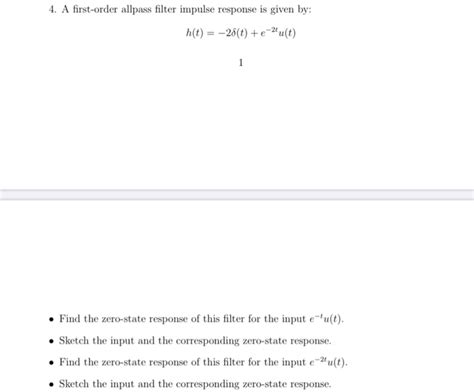 Solved 4 A First Order Allpass Filter Impulse Response Is