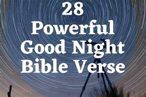 28 Powerful Good Night Bible Verse Bible Verses Of The Day