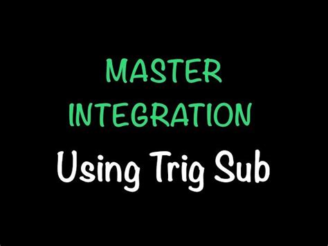 Free Video: Mastering Trigonometric Substitution for Integration - A Step-by-Step Guide from ...