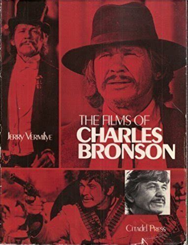 The Films Of Charles Bronson By Jerry Vermilye Goodreads