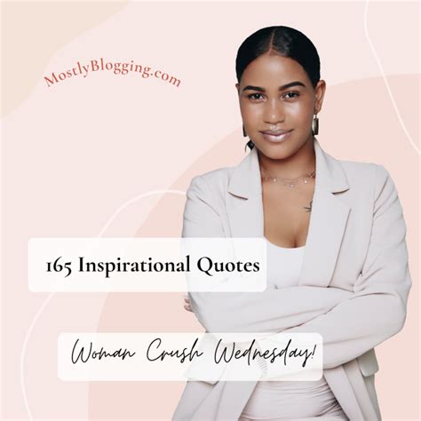 Woman Crush Wednesday Extravaganza Unleash The Power With 165