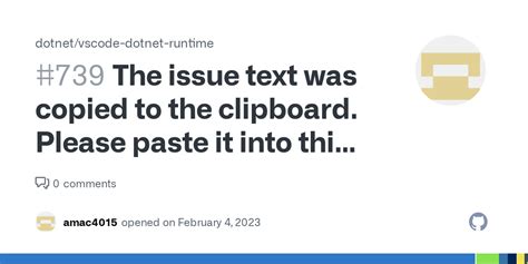 the issue text was copied to the clipboard please paste it into this