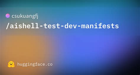 Csukuangfj Aishell Test Dev Manifests Hugging Face