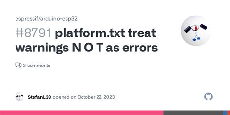 Platform Txt Treat Warnings N O T As Errors Issue Espressif Arduino Esp GitHub