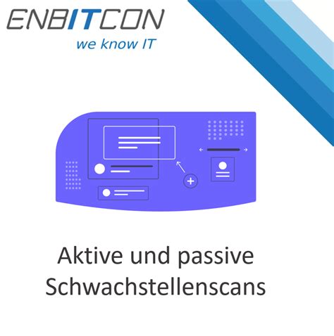 Active And Passive Vulnerability Scans One Step Ahead Of Cyber Criminals