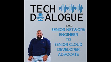 senior network engineer to senior cloud developer advocate ep3 s1