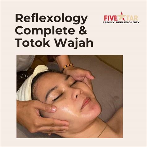 Promo Reflexology Complete Totok Wajah 150 Menit Diskon 10 Di