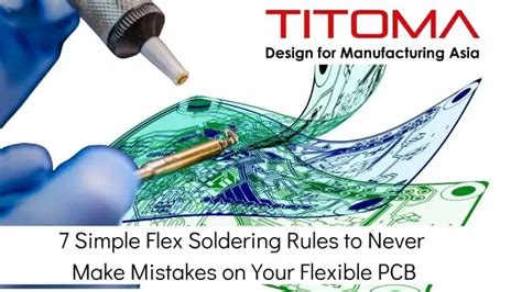 Avoid Mistakes With These 7 Expert Flex Soldering Rules Titoma