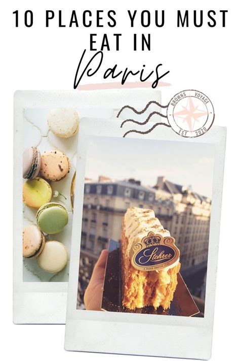 The Top Places You Must Eat In Paris With Pictures Of Cakes And Macarons